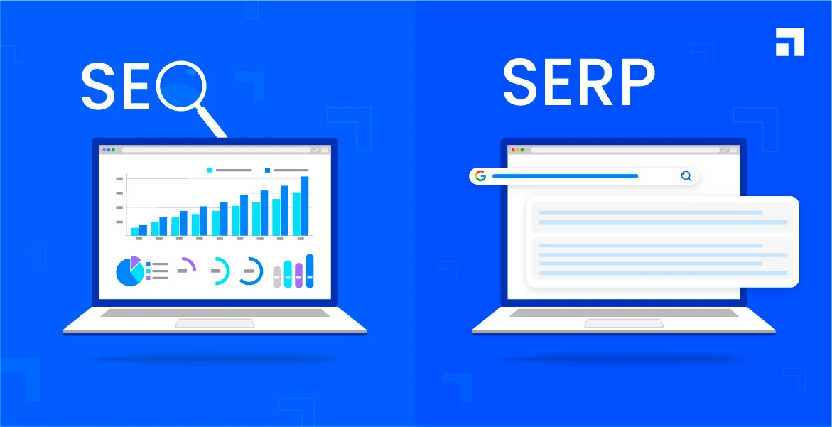 What is the difference between SEO and SERP?